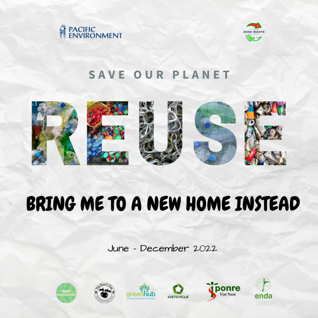 Reuse Campaign "Bring me to a new home instead" - zerowastevietnam.org